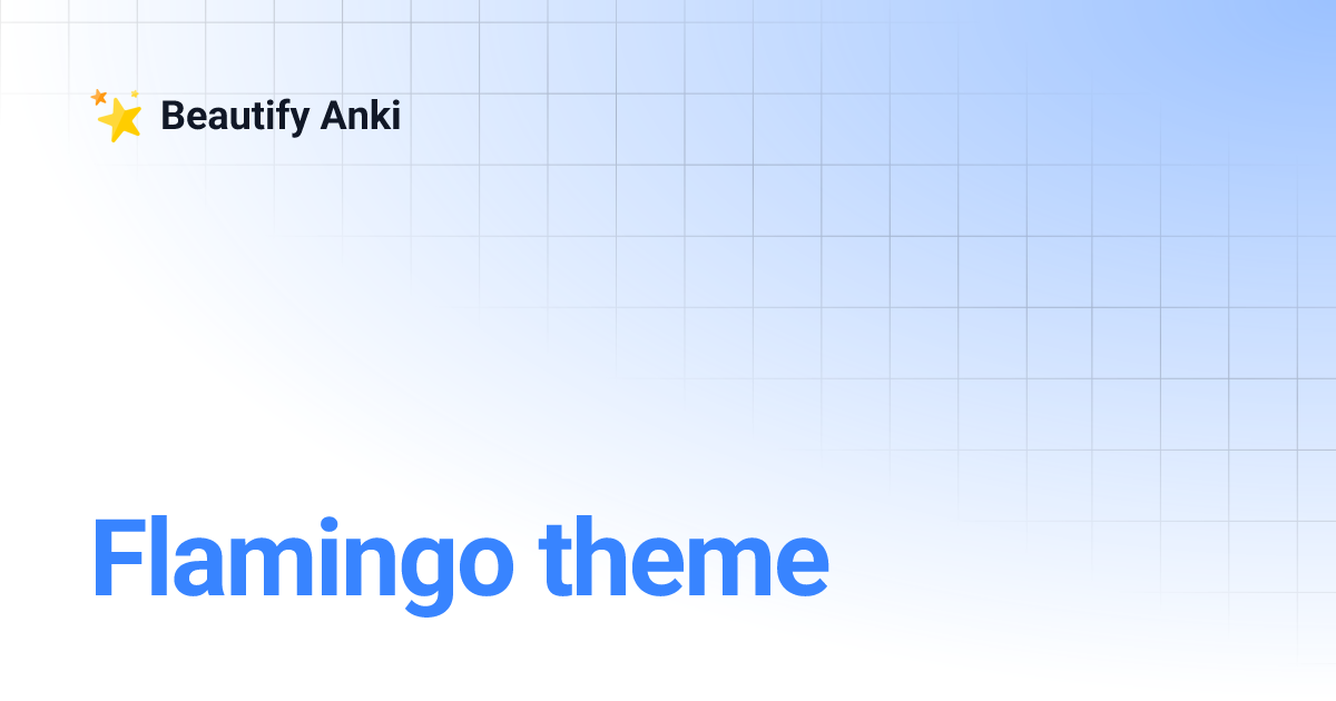 Flamingo theme | Beautify Anki